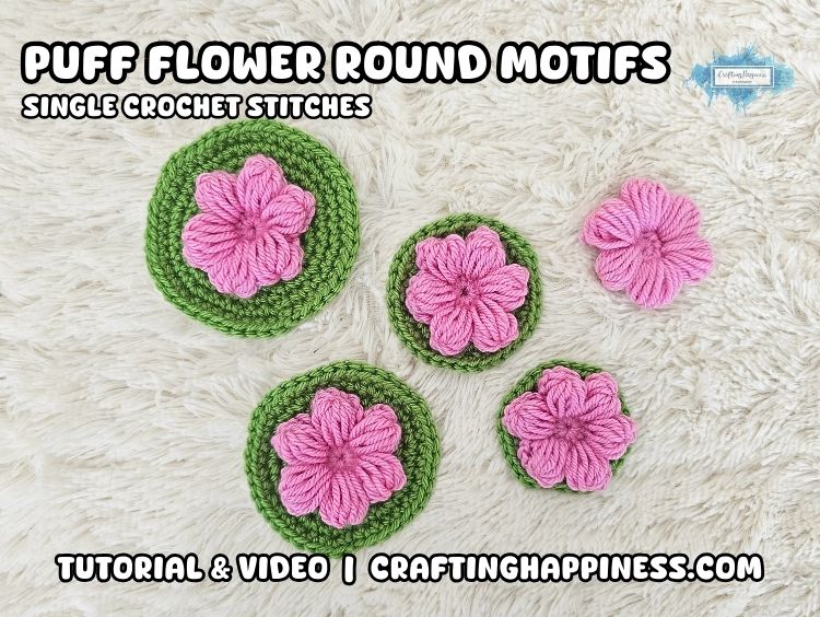 How To Turn Crochet Puff Flowers Into Round Motifs: Free Pattern ...