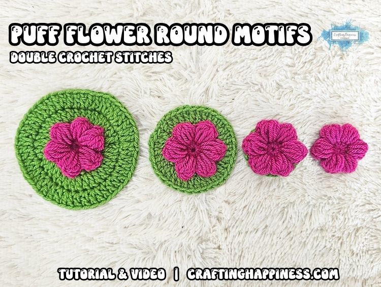 Turn Crochet Puff Flower Into Circle Motifs Using Double Crochet ...